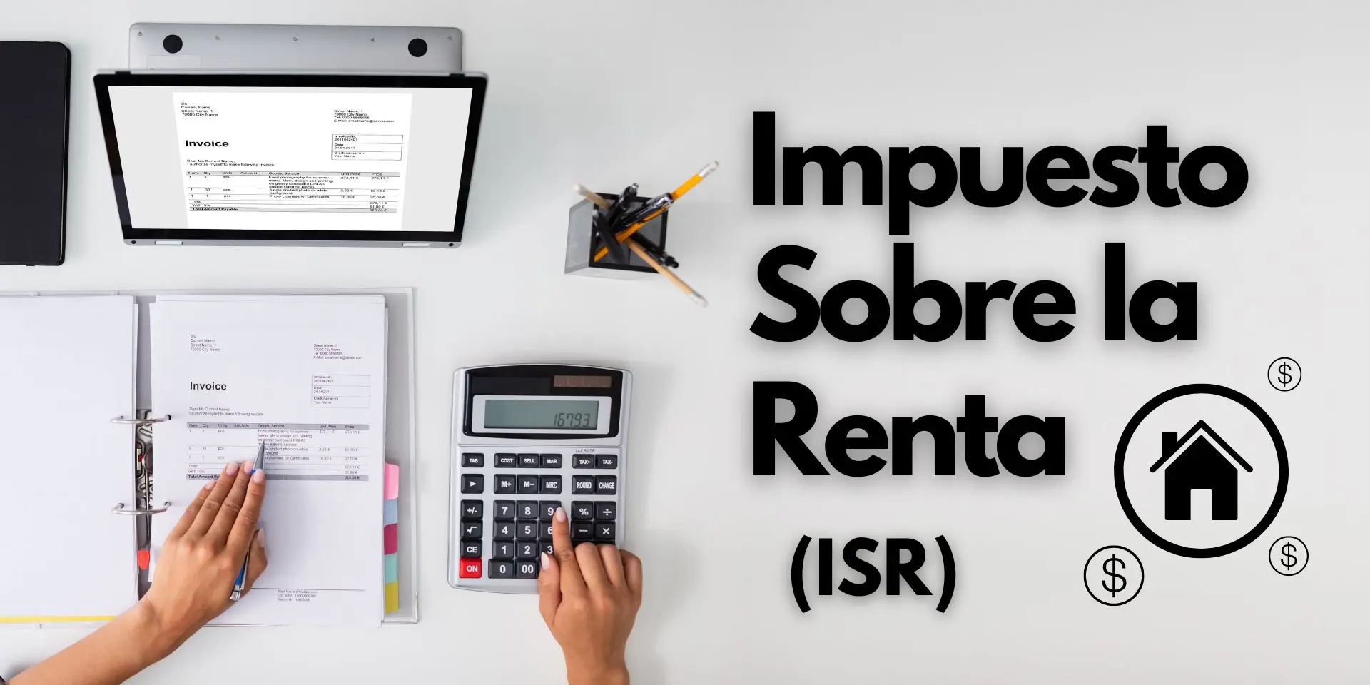 Entendiendo la Ley del Impuesto Sobre la Renta (ISR)